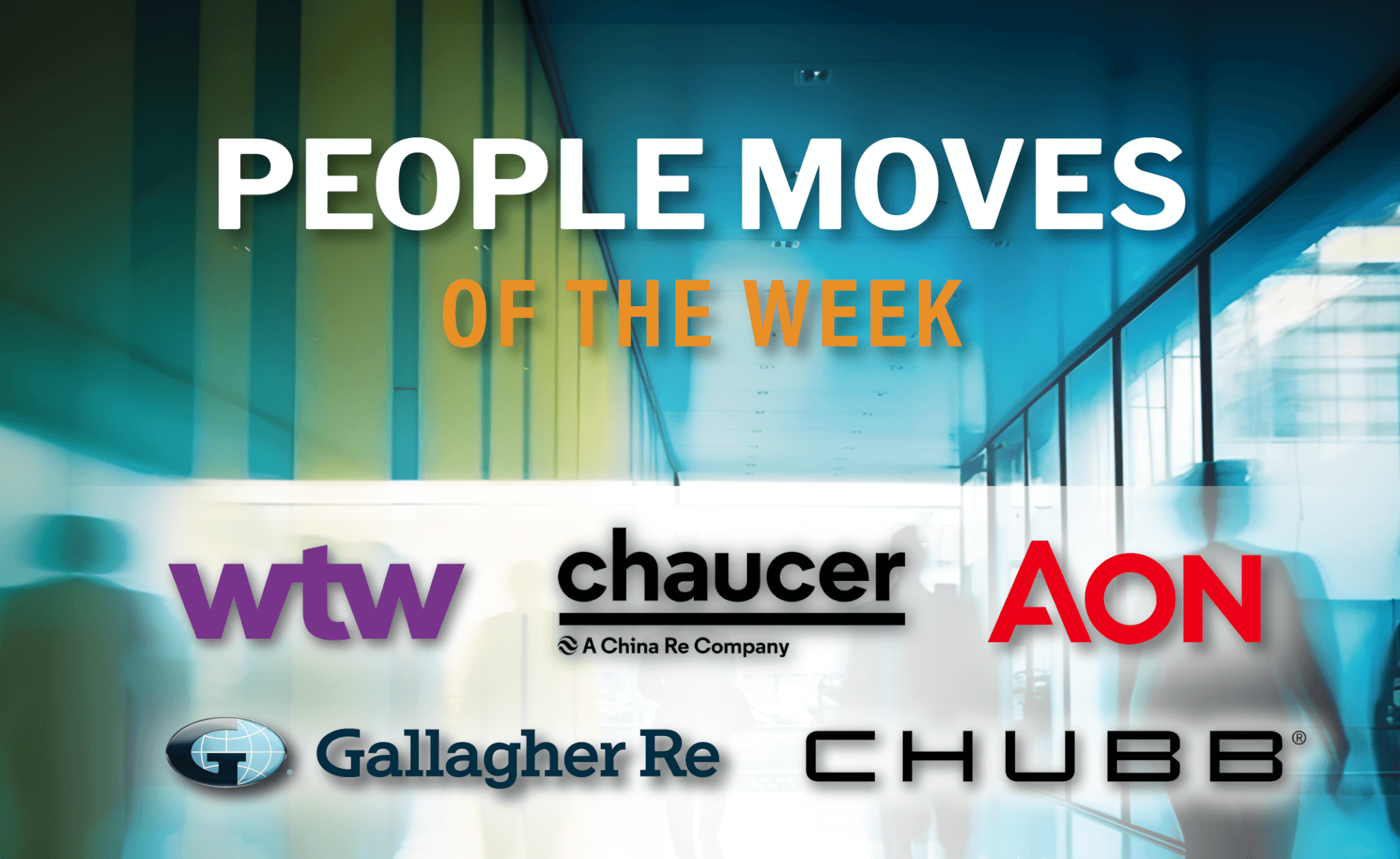 Gallagher Re, Chaucer, Willis, Chubb, Aon: 16 APAC insurance people ...