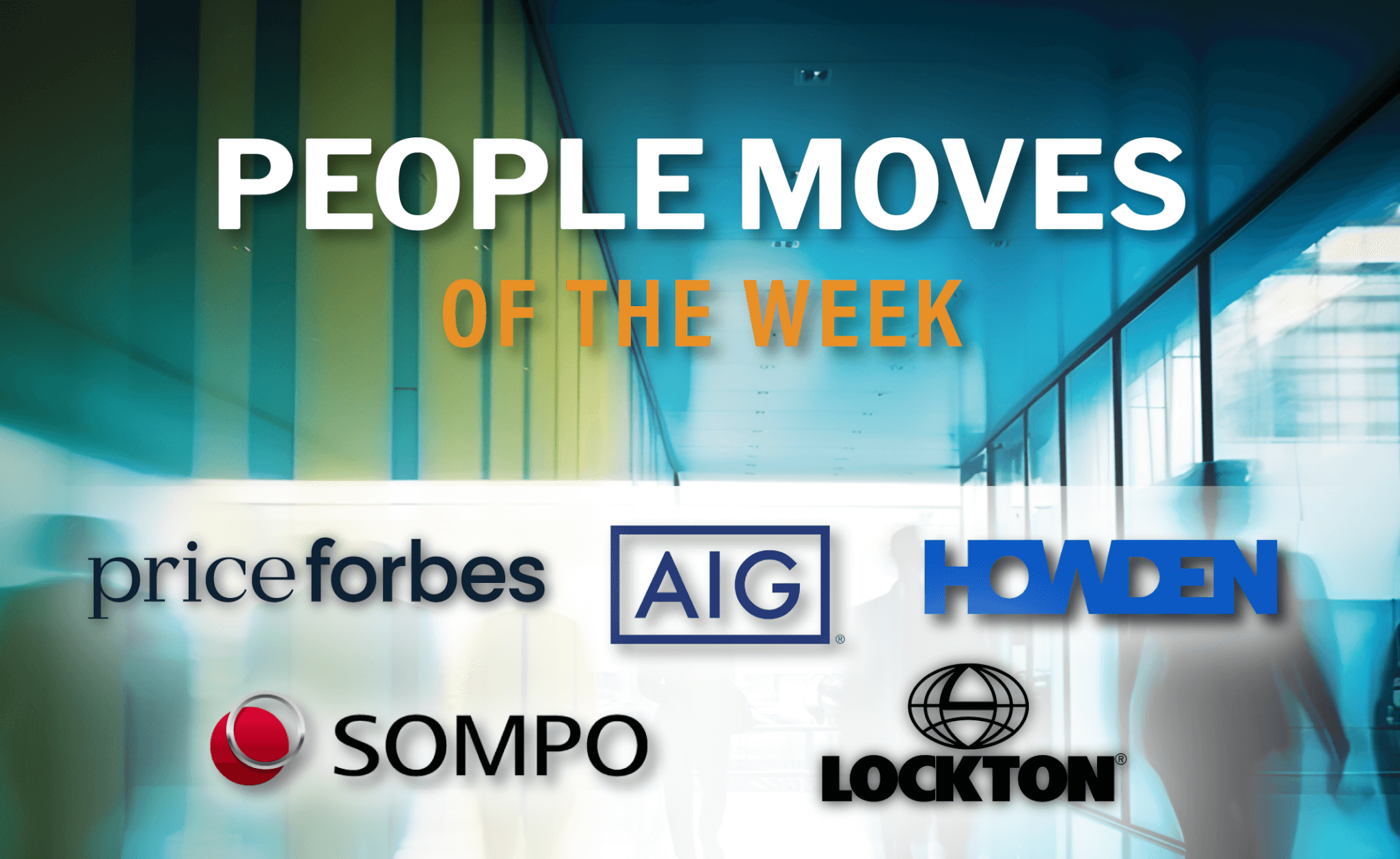 Howden, Price Forbes, HDI Global, Lockton, Sompo: 17 APAC insurance ...